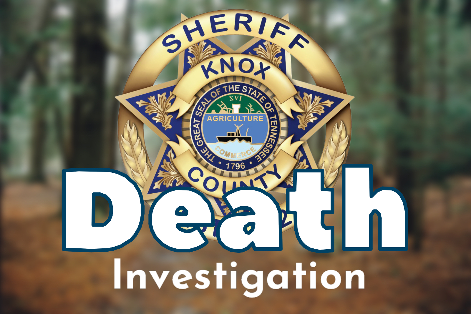 Death Investigation - Knox County Sheriff Website
